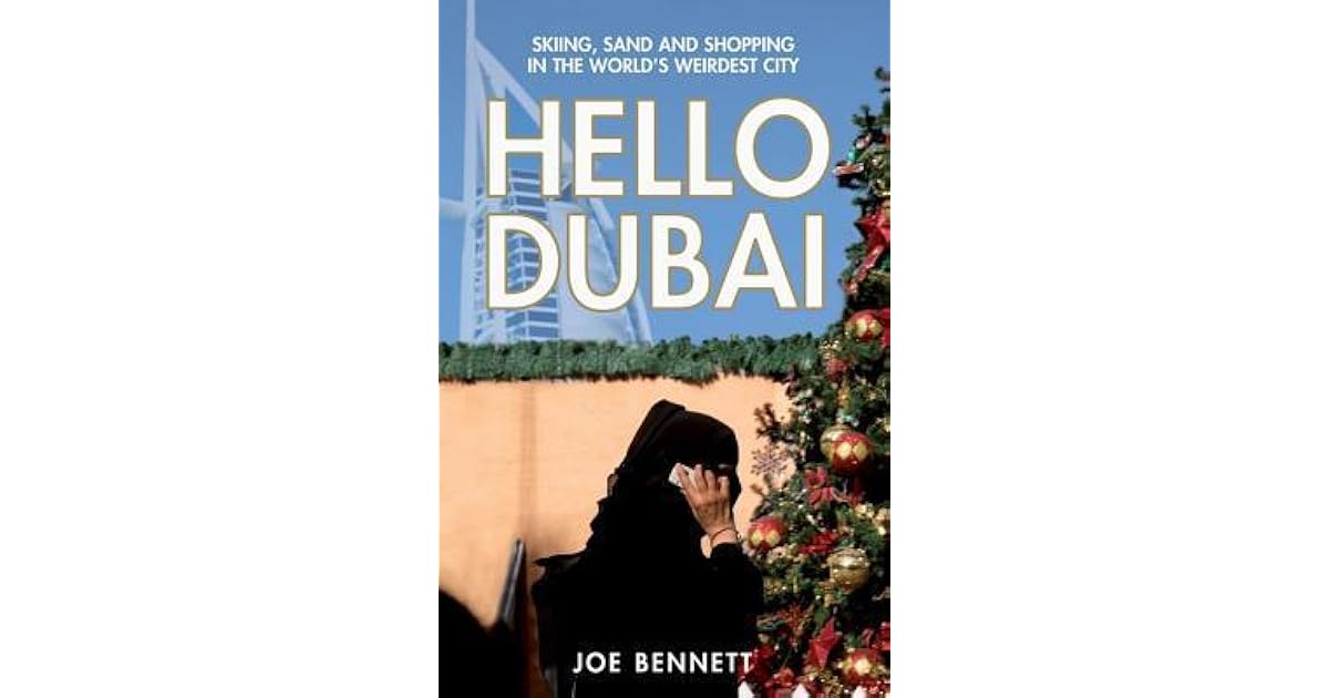 Hello Dubai by Joe Bennett