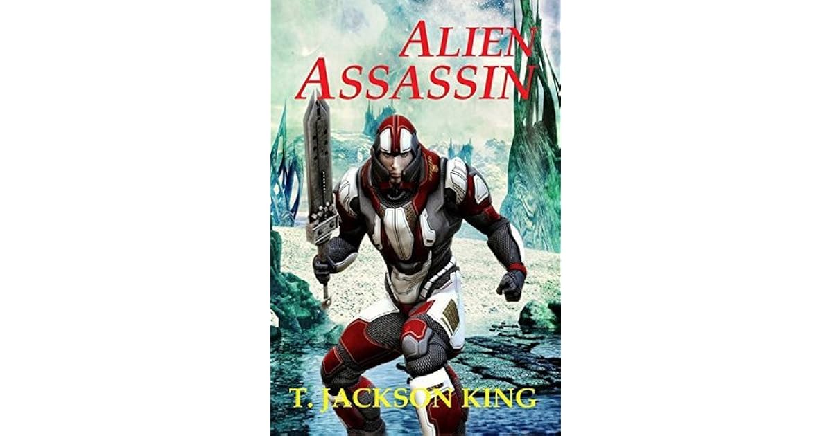 Alien Assassin (Assassin Series 2) by T. Jackson King