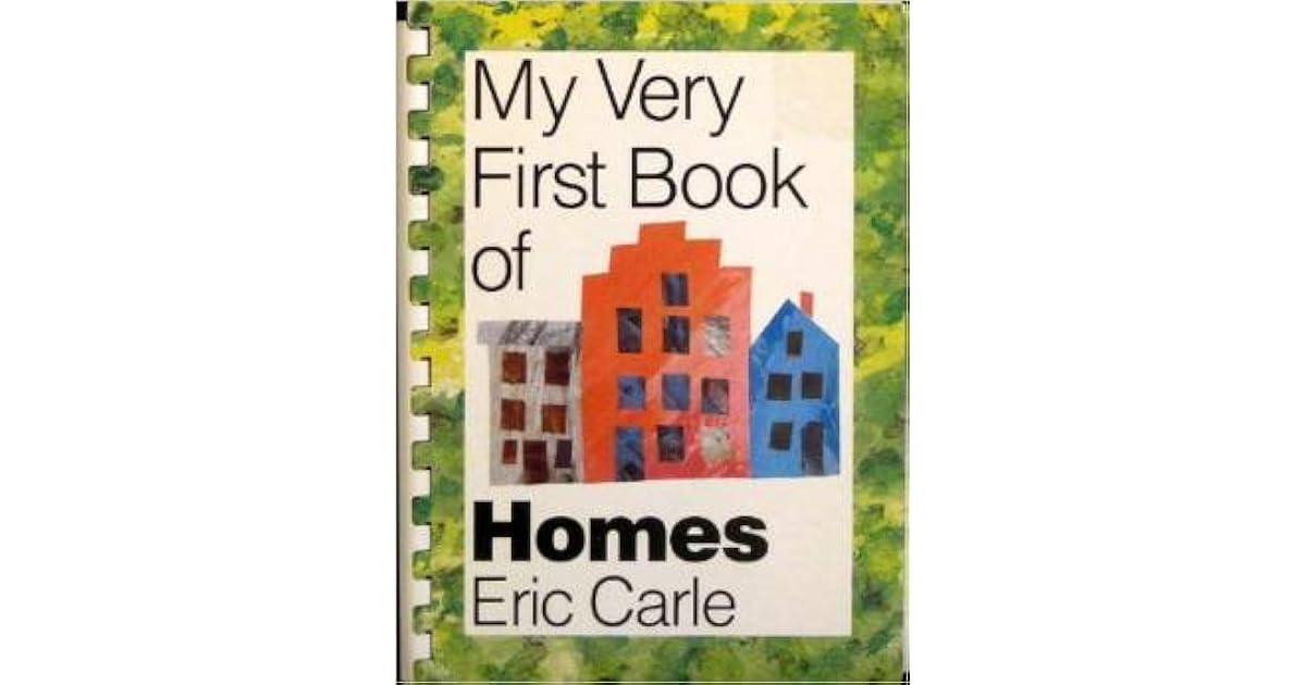 My Very First Book of Homes by Eric Carle