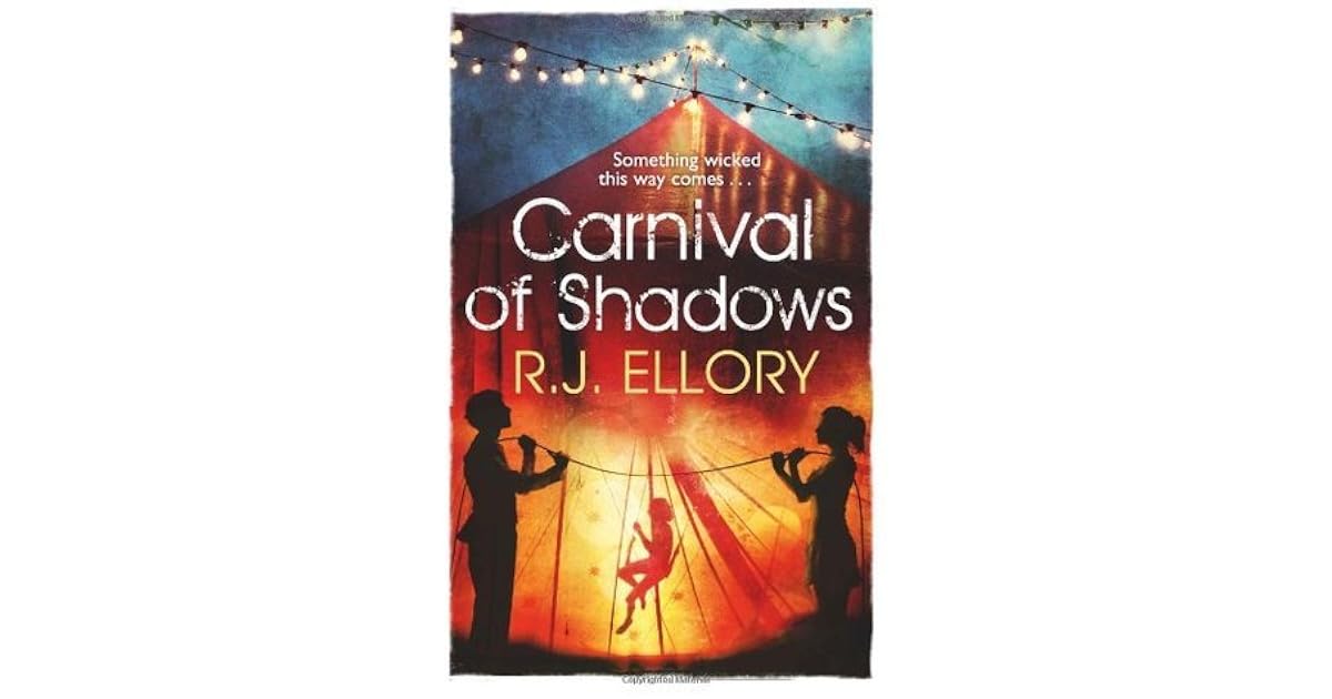 Carnival of Shadows by R.J. Ellory