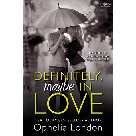 Definitely, Maybe in Love (Definitely Maybe, #1) by Ophelia London ...