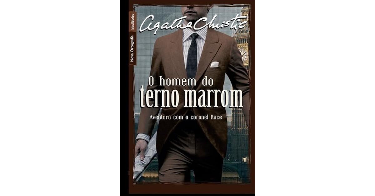O Homem do Terno Marrom (Colonel Race, #1) by Agatha Christie