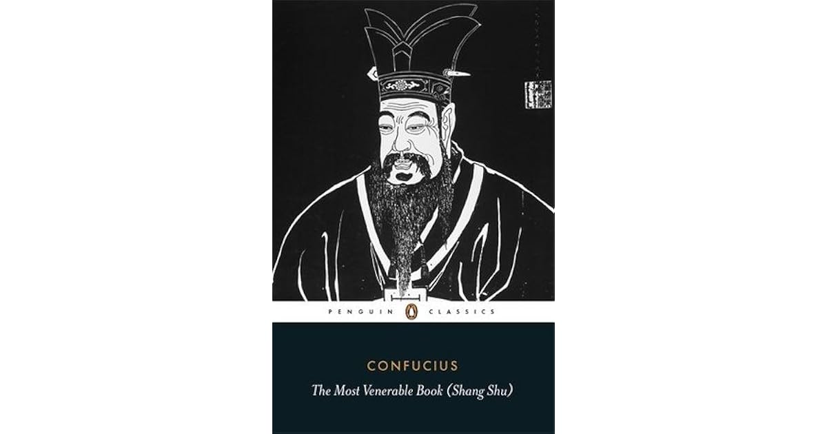 The Most Venerable Book - Shang Shu by Confucius