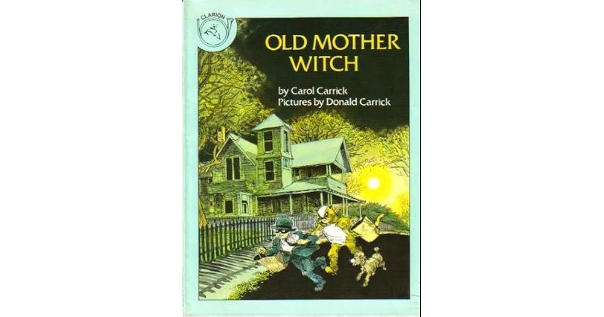 Old Mother Witch by Carol Carrick