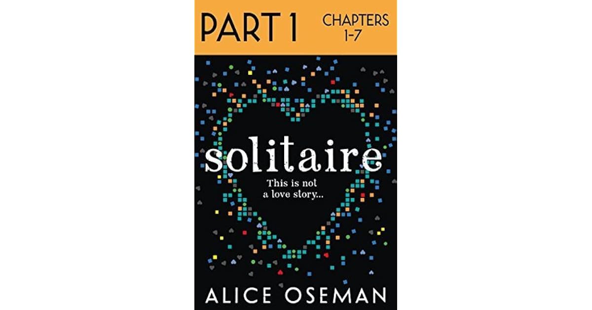 Solitaire: Part 1 of 3 by Alice Oseman