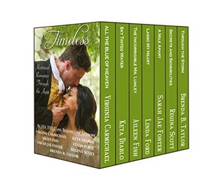 Timeless: Historical Romance Through the Ages by Virginia Carmichael