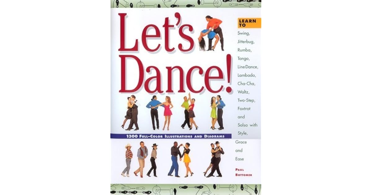 Let's Dance: Learn to Swing, Foxtrot, Rumba, Tango, Line Dance, Lambada ...