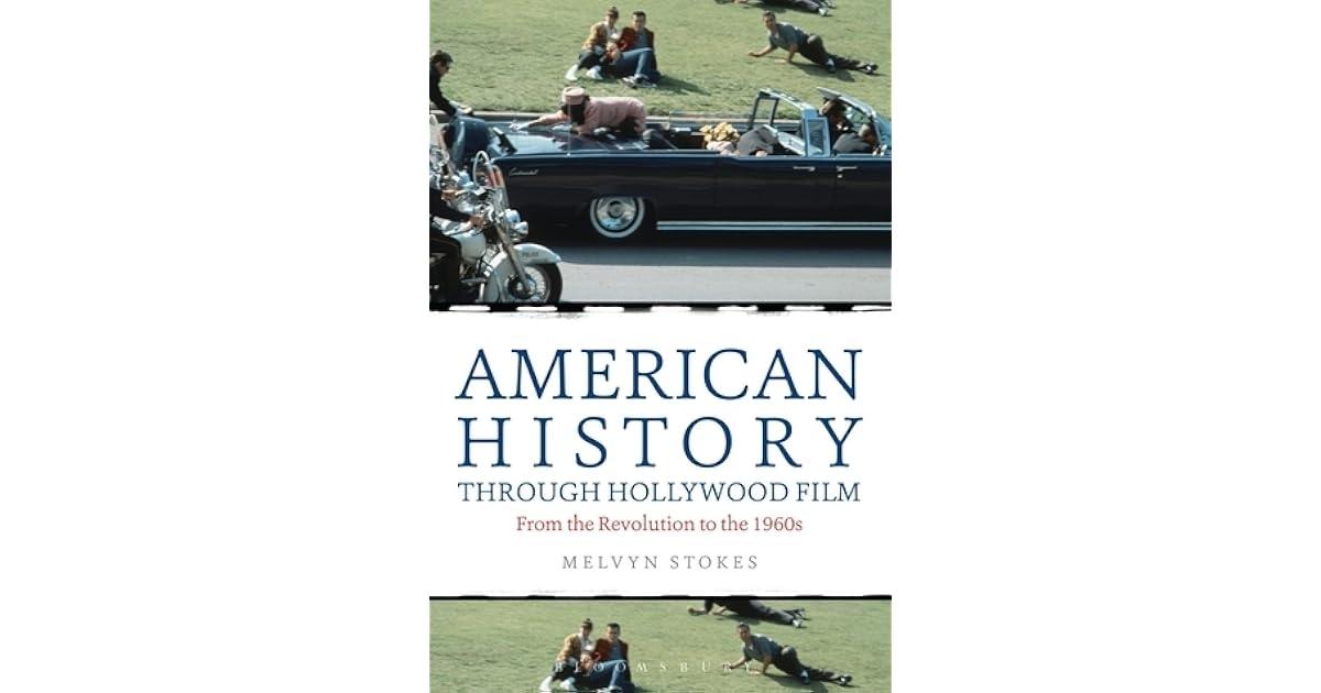 American History through Hollywood Film: From the Revolution to the ...