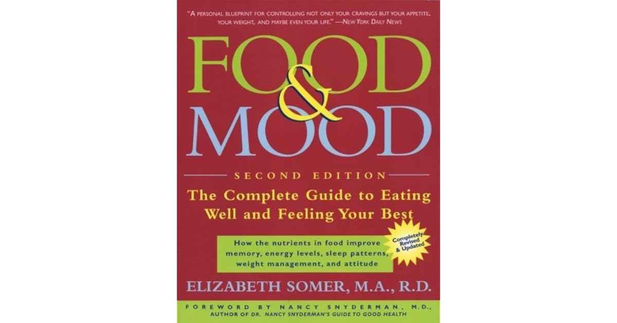 The Food & Mood Cookbook: Recipes for Eating Well and Feeling Your Best ...