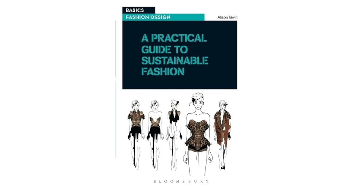 Basics Fashion Design 12: A Practical Guide to Sustainable Fashion by ...