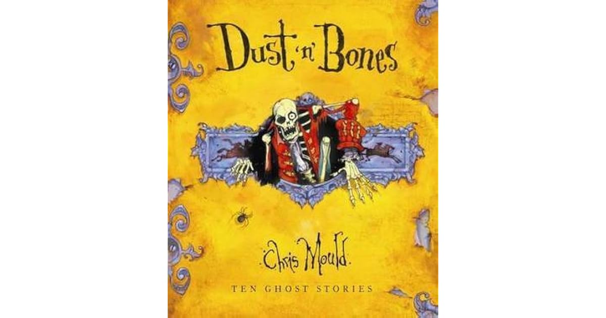 Dust 'N' Bones by Chris Mould