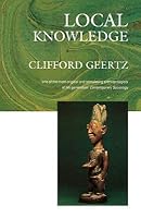 Local Knowledge: Further Essays In Interpretive Anthropology by ...
