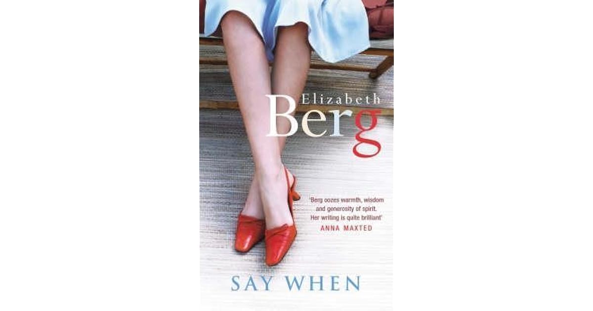 Say When by Elizabeth Berg