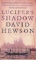 Lucifer's Shadow by David Hewson — Reviews, Discussion, Bookclubs, Lists