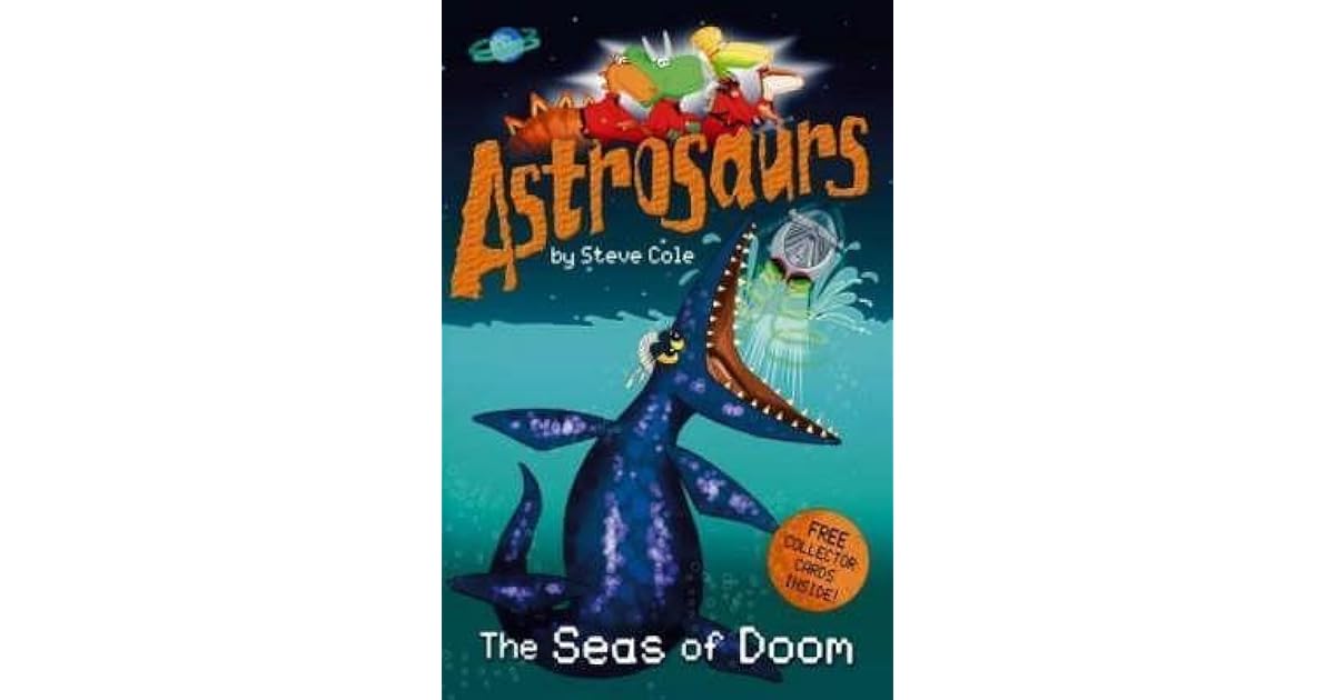 The Seas of Doom (Astrosaurs, #3) by Steve Cole
