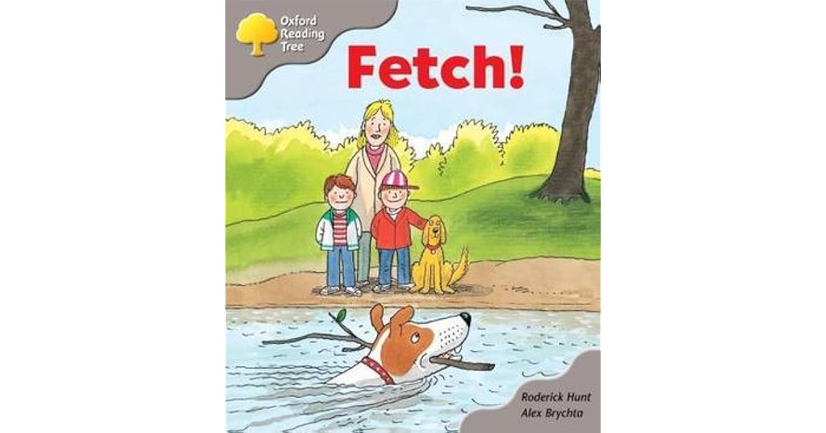 Fetch! by Roderick Hunt