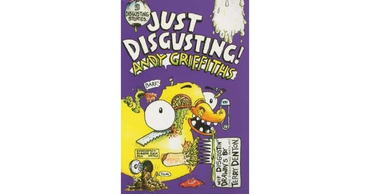 Just Disgusting! by Andy Griffiths