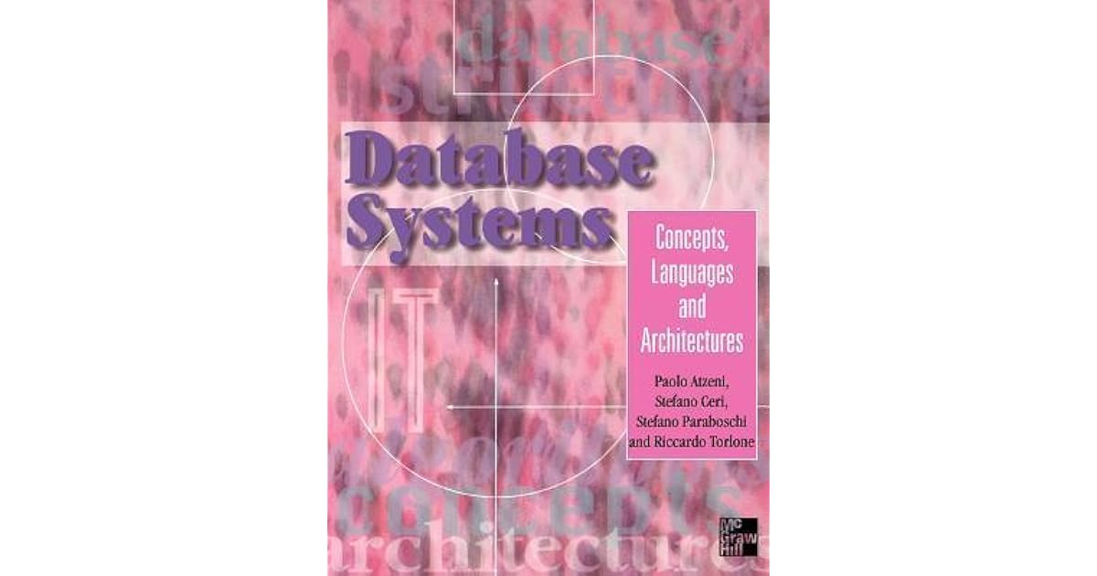 Database Systems: Concepts, Languages & Architectures by Paolo Atzeni
