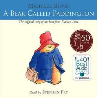 A Bear Called Paddington by Michael Bond
