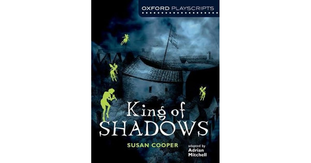 King Of Shadows by Adrian Mitchell