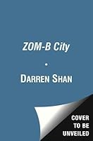 Zom-B City (Zom-B, #3) by Darren Shan