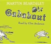 Sir Gadabout (Sir Gadabout, #1) by Martyn Beardsley