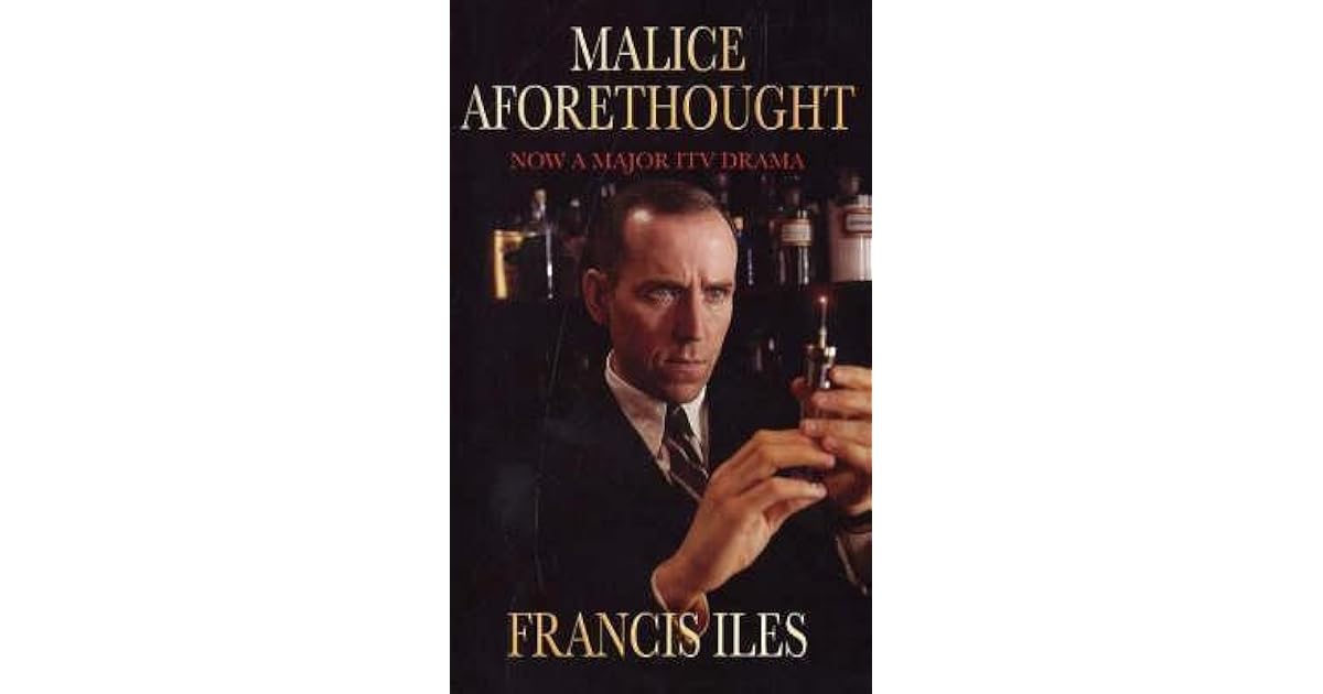 Malice Aforethought by Francis Iles