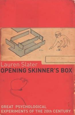 Opening Skinner's Box: Great Psychological Experiments Of The 20th ...