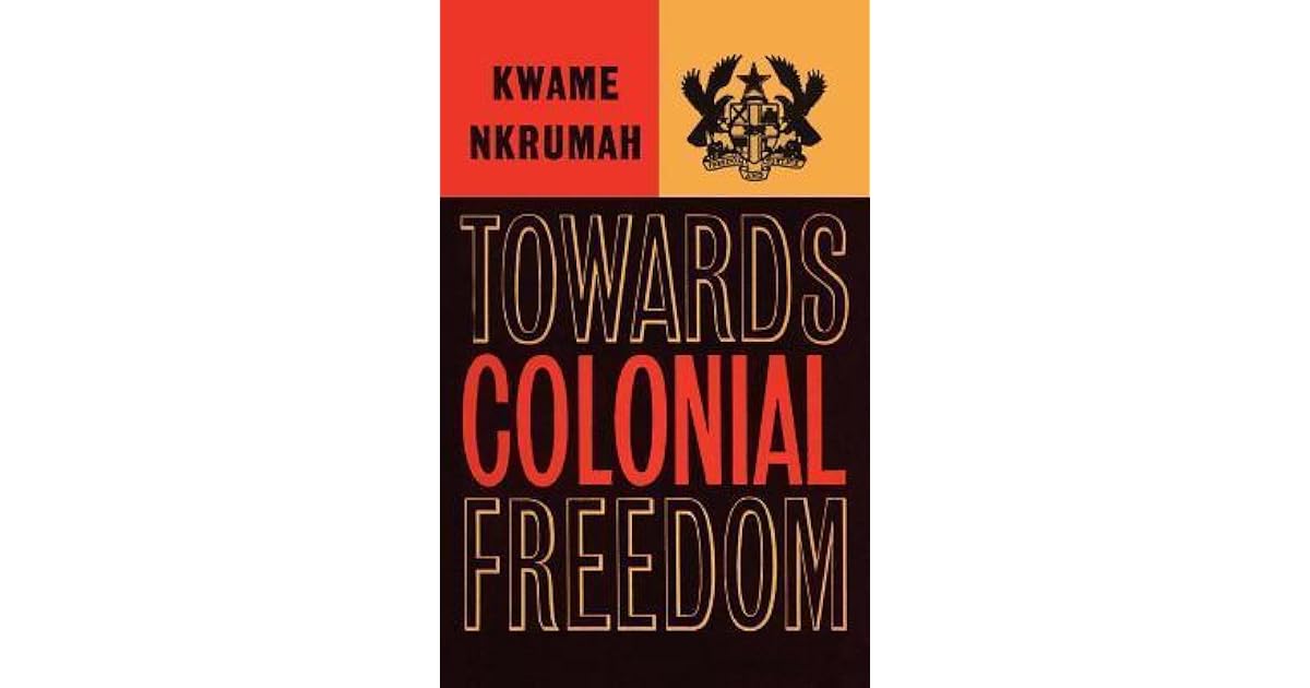Towards Colonial Freedom; Africa In The Struggle Against World ...
