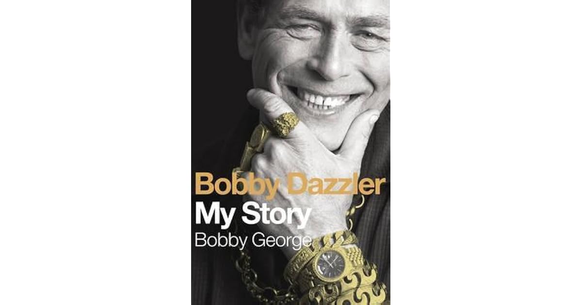 Bobby Dazzler: My Story by Bobby George