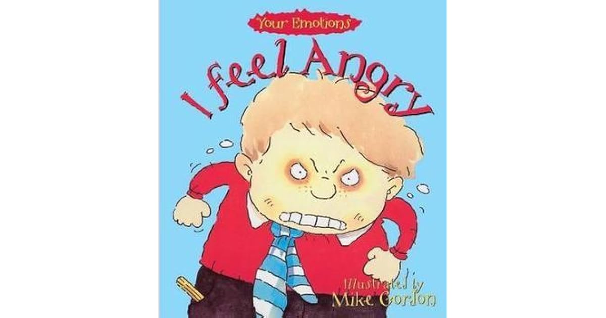 I Feel Angry by Brian Moses