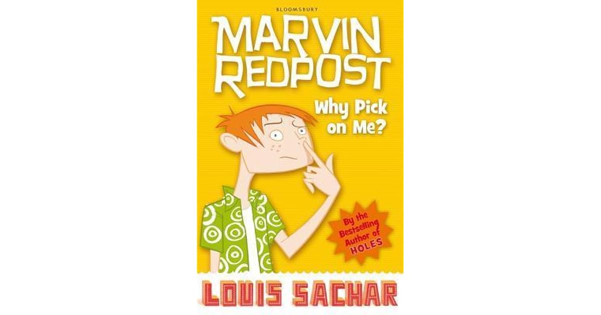 Marvin Redpost 2: Why Pick on Me? by Louis Sachar