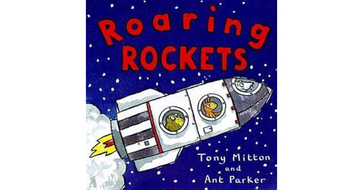Roaring Rockets by Tony Mitton