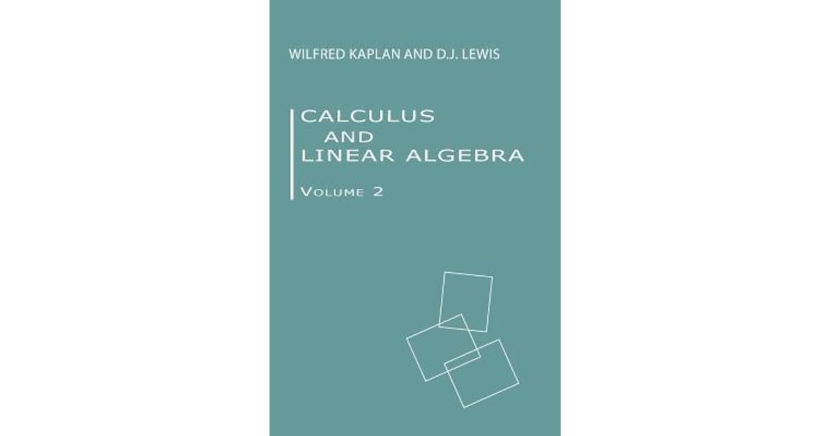 Calculus and Linear Algebra Vol. 2: Vector Spaces, Many-Variable Calculus, and Differential ...