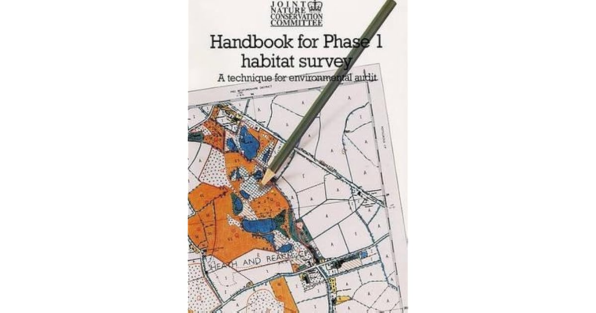 Handbook for Phase 1 Habitat Survey: A Technique for Environmental ...