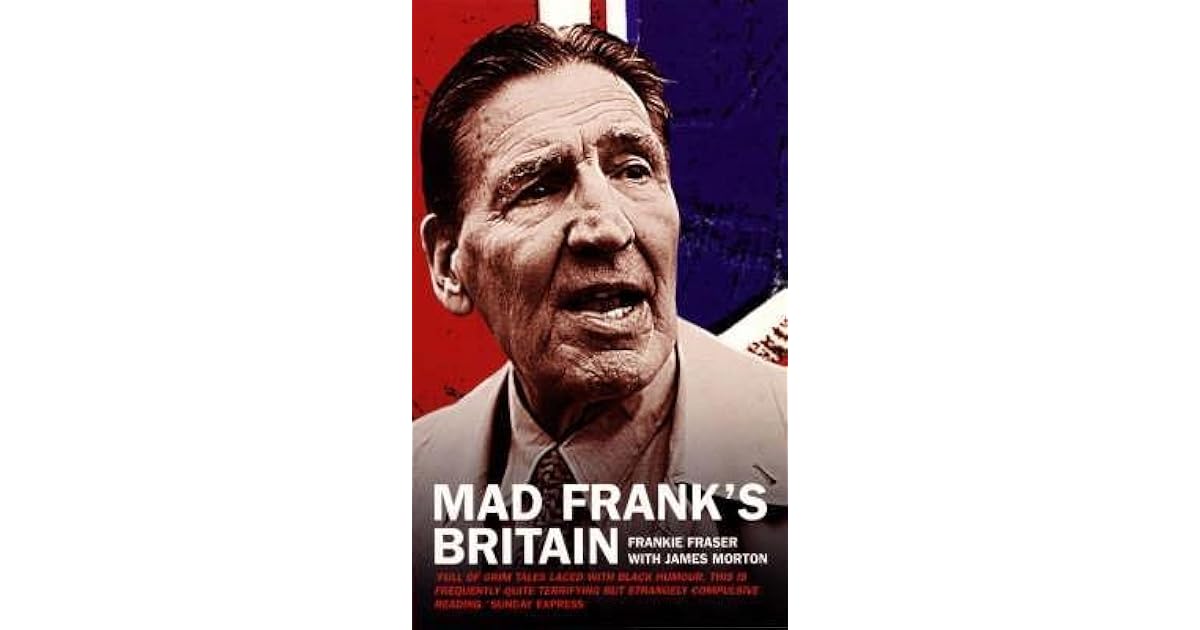 Mad Frank's London by Frankie Fraser