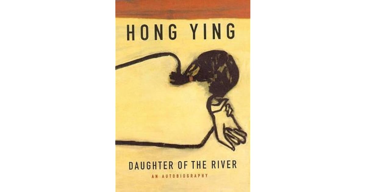 Daughter Of The River by Hong Ying