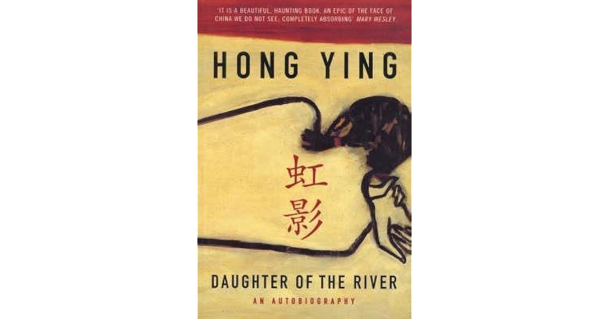 Daughter Of The River by Hong Ying