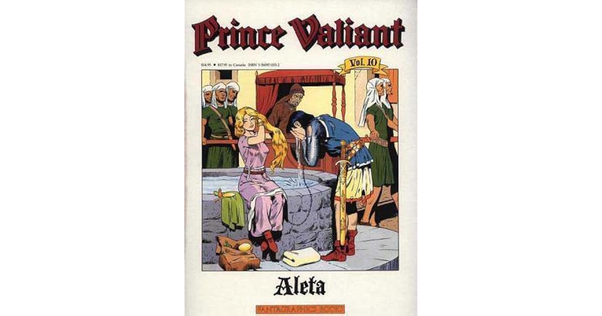 Prince Valiant, Vol. 10: Aleta by Hal Foster