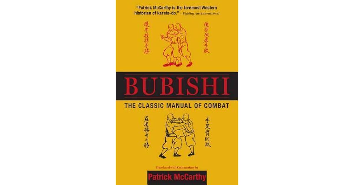 Bubishi: The Classic Manual of Combat: The Classic Manual of Combat by ...