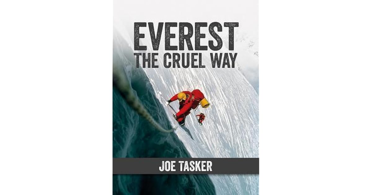 Everest the Cruel Way by Joe Tasker