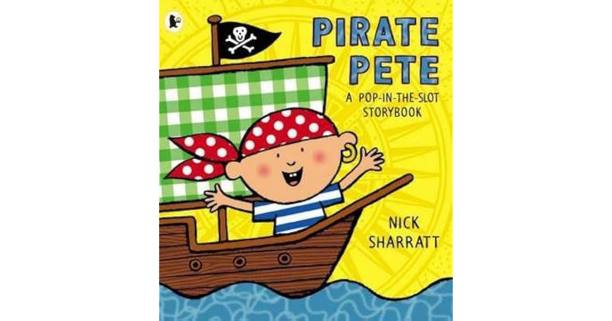 Pirate Pete by Nick Sharratt