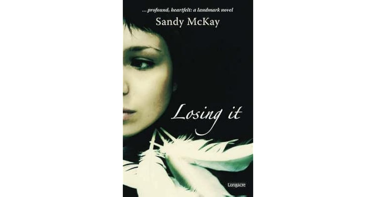 Losing It by Sandy McKay
