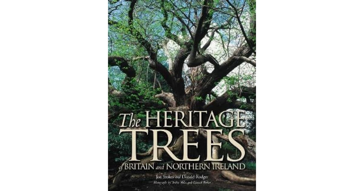 The Heritage Trees of Britain and Ireland by Jon Stokes