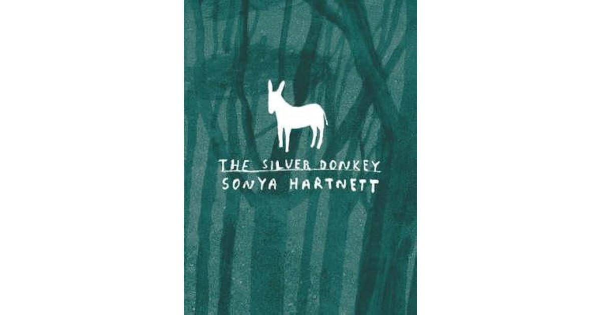The Silver Donkey by Sonya Hartnett