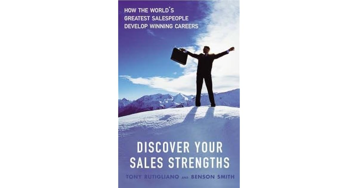 Discover Your Sales Strengths by Tony Rutigliano
