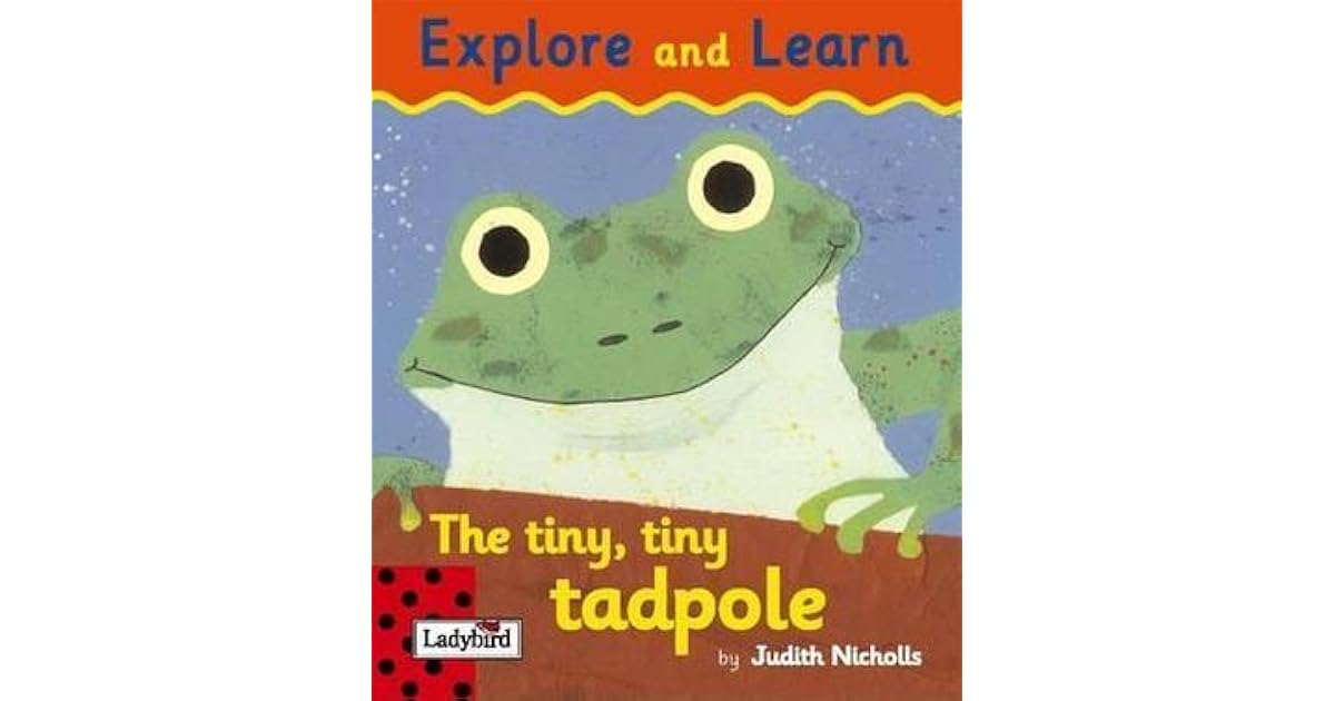 The Tiny Tiny Tadpole by Judith Nicholls