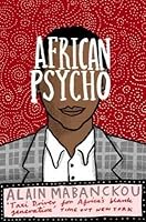 African Psycho by Alain Mabanckou