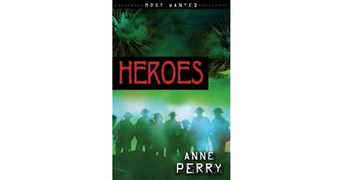 Heroes by Anne Perry