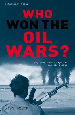 Who Won the Oil Wars?: How Governments Waged the War for Oil Rights by ...